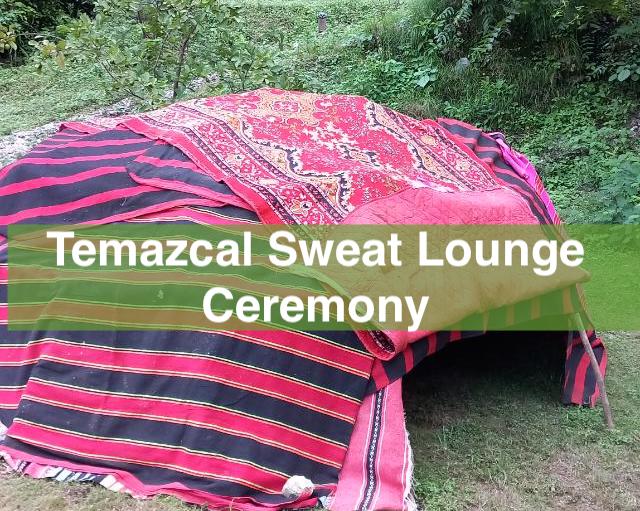 Temazcal With Daniel (Traditional Sweat Lodge Ceremony from Mexico ...